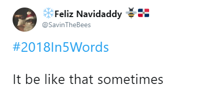 20 #2018in5words Memes That Really Put This Year into Perspective