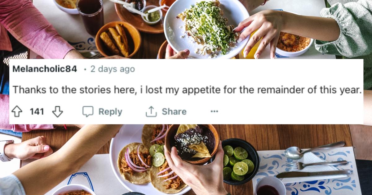 Horror Stories That Prove You Can’t Eat at Everybody’s House