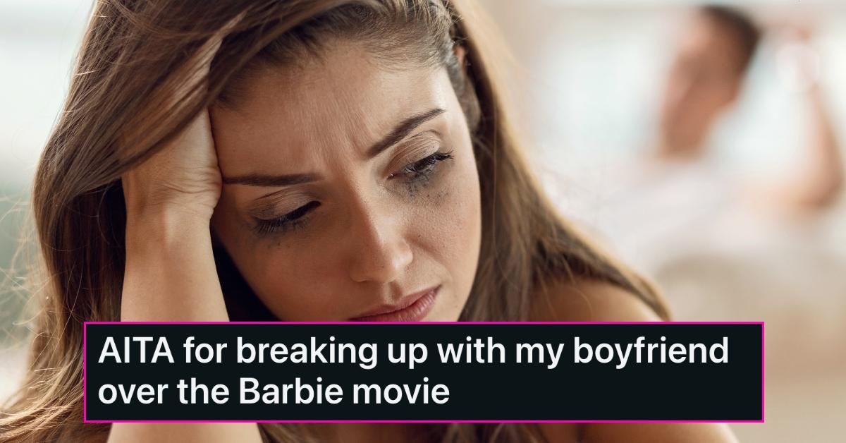 Woman Broke Up With Boyfriend After They Watched Barbie