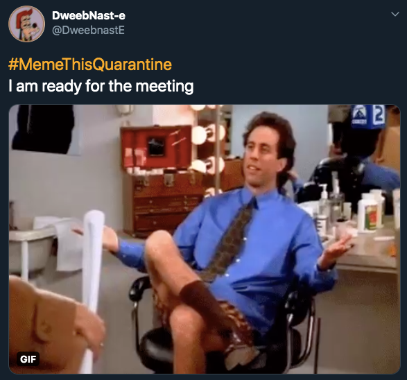 These Are the Memes That Perfectly Sum up Quarantine Life