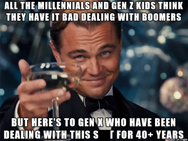 Gen X Memes for Anyone Delighting in the Boomer-Millennial Feud