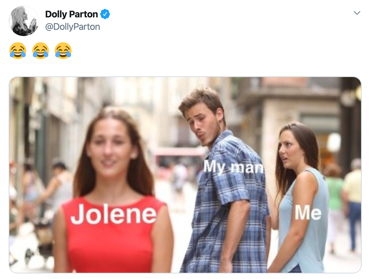 Dolly Parton "Jolene" Meme That Prove The Song Still Slaps