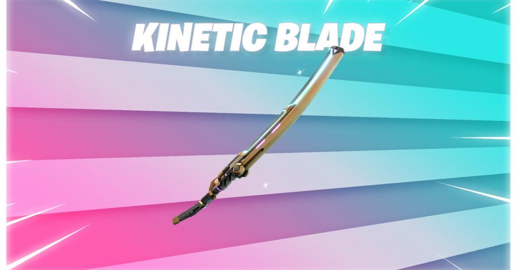 Did Fortnite Really Remove the Kinetic Blade? Will It Come Back?