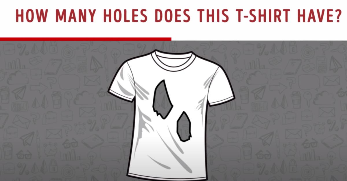 Understanding the "How Many Holes Does This Shirt Have" Riddle