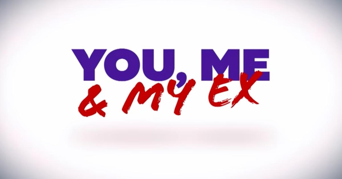 The Cast of TLC's 'You, Me & My Ex' Features Five Couples and Five Exes
