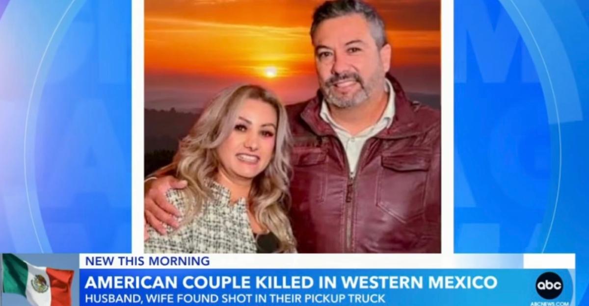 American Couple Killed in Mexico Were Visiting Family at the Time