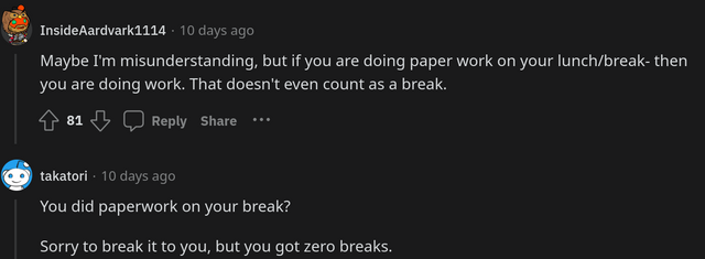 Employee Claims Boss Forces them Take Break End of Shift