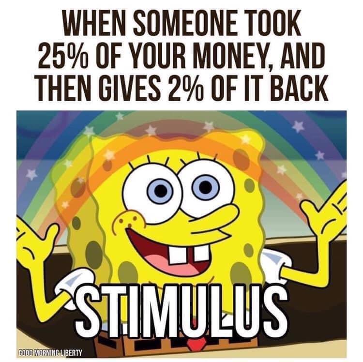 30+ Stimulus Memes to Help You Accept Being Financially Exploited