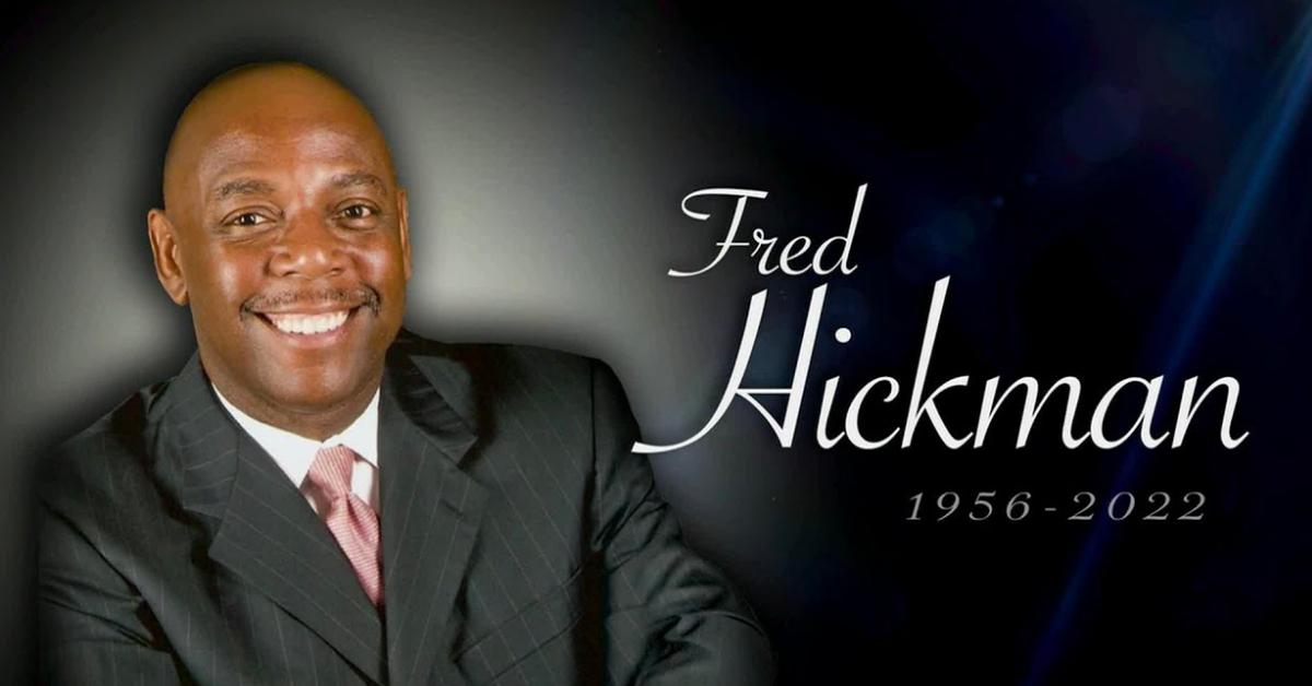 What Was Fred Hickman's Cause of Death? What We Know so Far