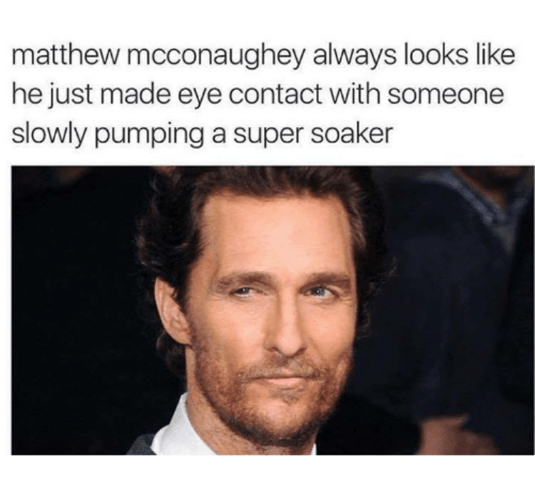 20 McConaughey Memes That Are Simply Perfection