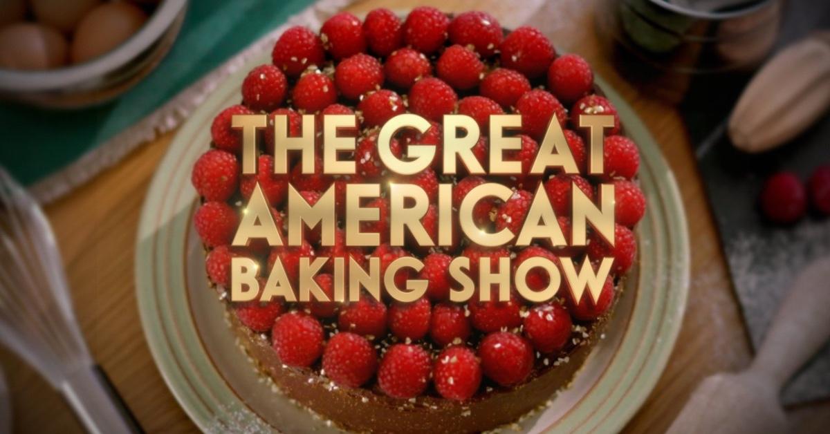 Here's How to Apply to Be on 'The Great American Baking Show'
