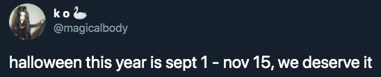 Spooky Season Tweets For All the Halloween Obsessives Out There