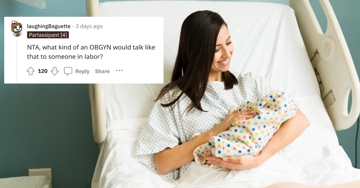 Woman Swears at Doctor While Giving Birth — Is She Wrong?