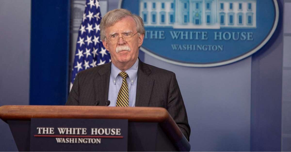 What Did Former National Security Advisor John Bolton Do?