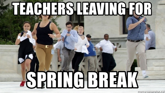 Vacation's Got Us All Feeling Like the Teachers from the Spring Break Meme