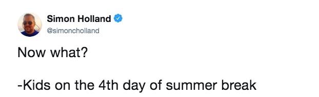 Summer Break Memes for Parents Who Won't Be Getting a Break This Summer